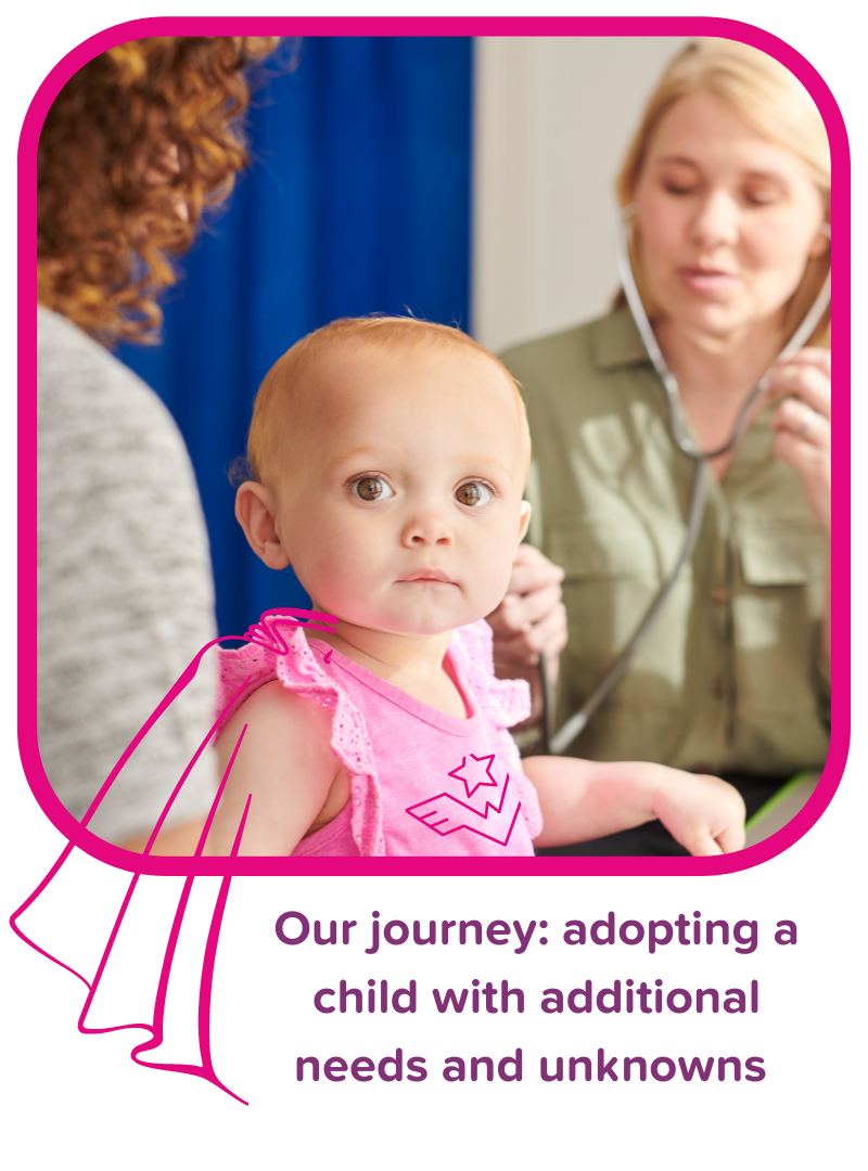 Our journey: adopting a child with additional needs and unknowns ...